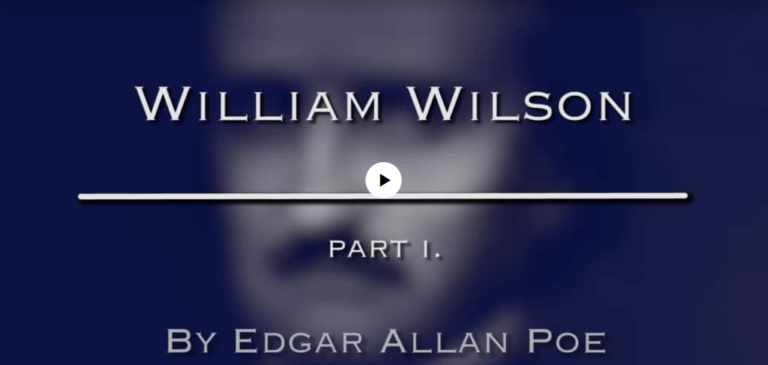 2022-09-23 'William Wilson,' by Edgar Allan Poe, Part One